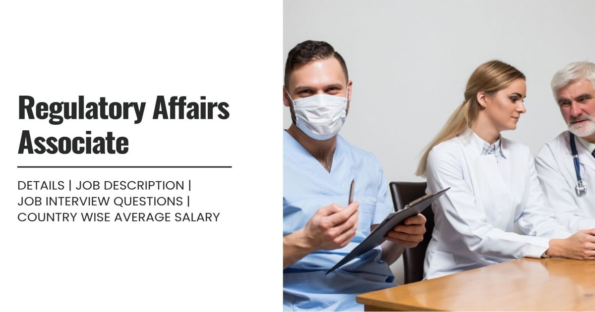 Regulatory Affairs Associate Definition,Roles,Job Details, Skills ...