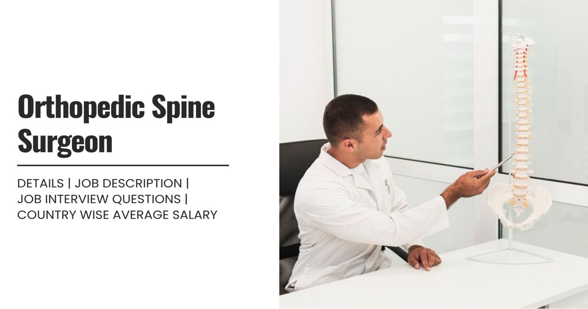 Orthopedic Spine Surgeon Definition,Roles,Job Details, Skills ...