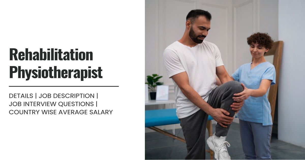 Rehabilitation Physiotherapist Definition,Roles,Job Details, Skills ...