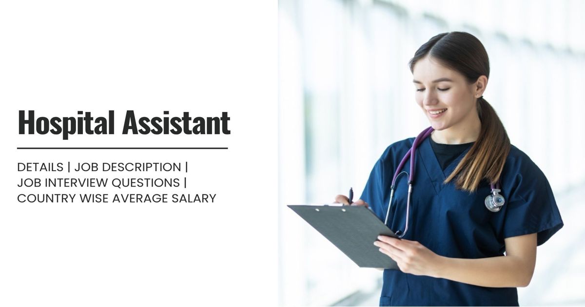 Hospital Assistant Definition,Roles,Job Details, Skills,Qualification ...