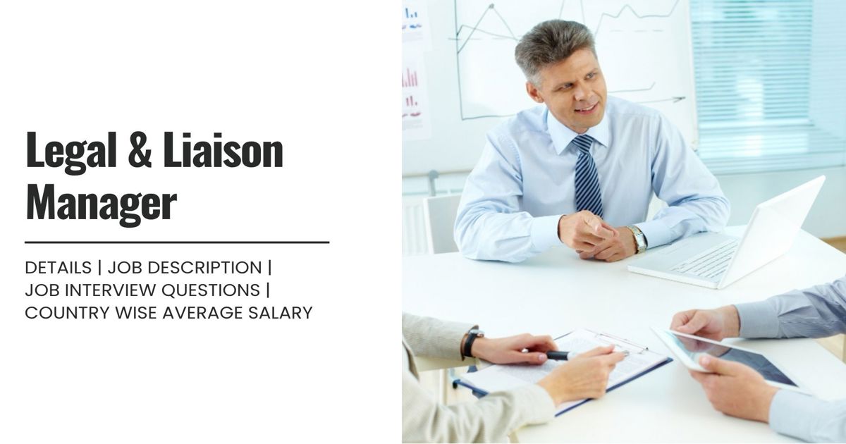 Legal & Liaison Manager Definition,Roles,Job Details, Skills ...