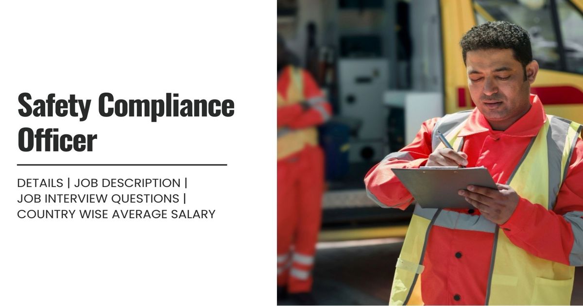 Safety Compliance Officer Definition,Roles,Job Details, Skills ...