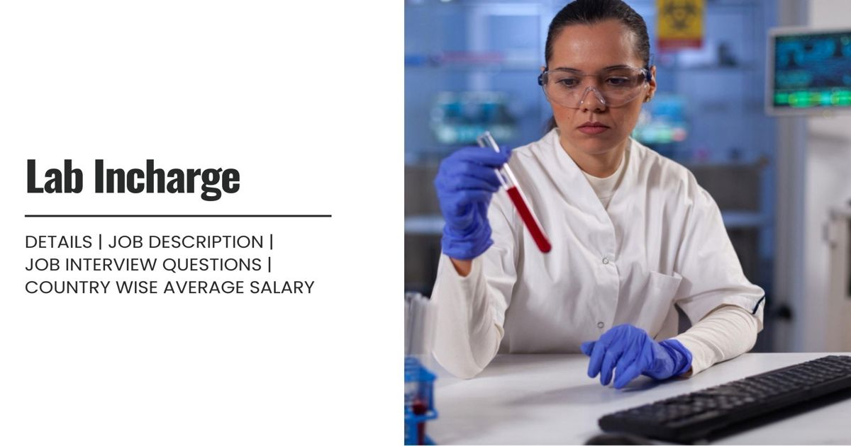 Lab Incharge Definition,Roles,Job Details, Skills,Qualification,Related ...