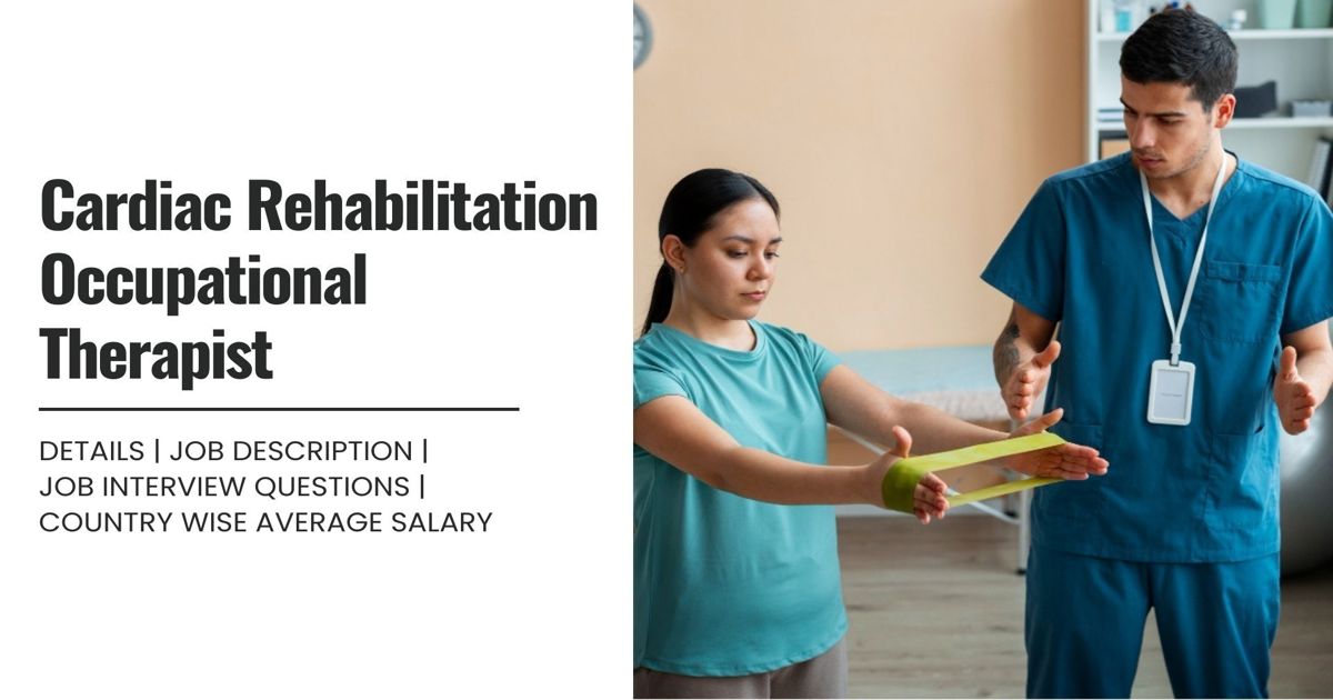 Cardiac Rehabilitation Occupational Therapist Definition,Roles,Job ...