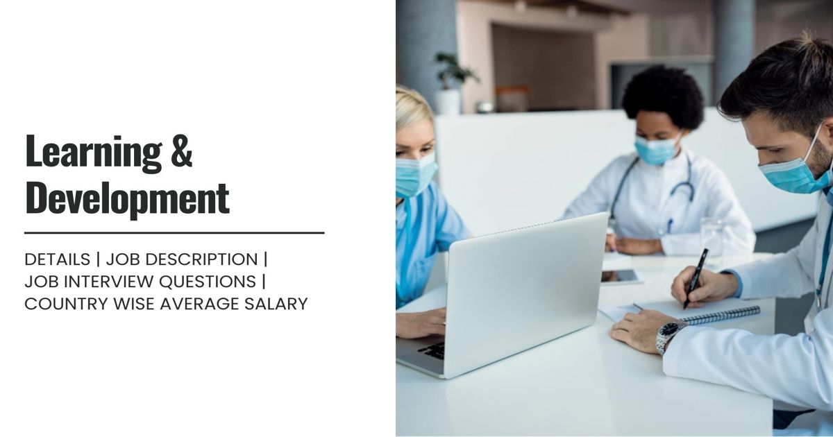 Learning & Development Definition,Roles,Job Details, Skills ...