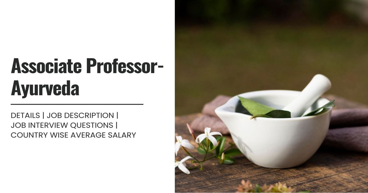 Associate Professor-Ayurveda Definition,Roles,Job Details, Skills ...