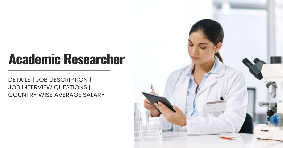 Academic Researcher Definition,Roles,Job Details, Skills,Qualification ...