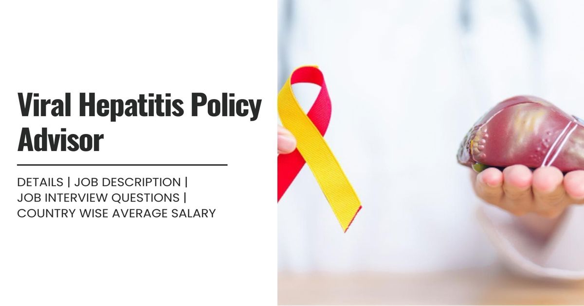 Viral Hepatitis Policy Advisor Definition,Roles,Job Details, Skills ...