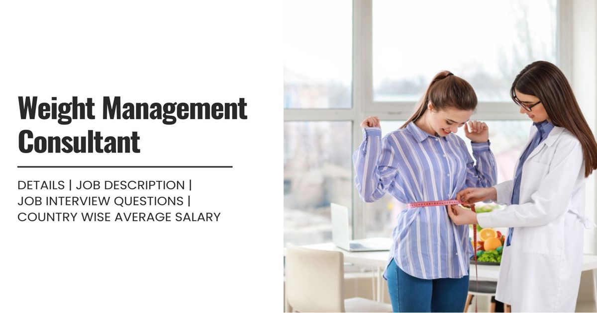 Weight Management Consultant Definition,Roles,Job Details, Skills ...