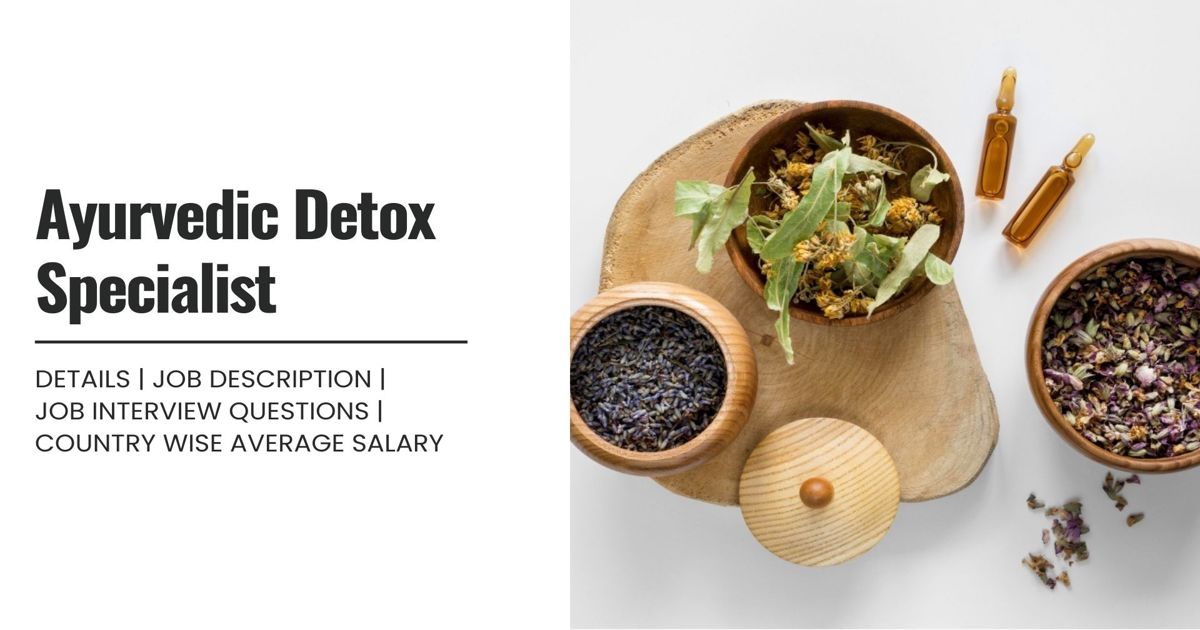 Ayurvedic Detox Specialist Definition,Roles,Job Details, Skills ...