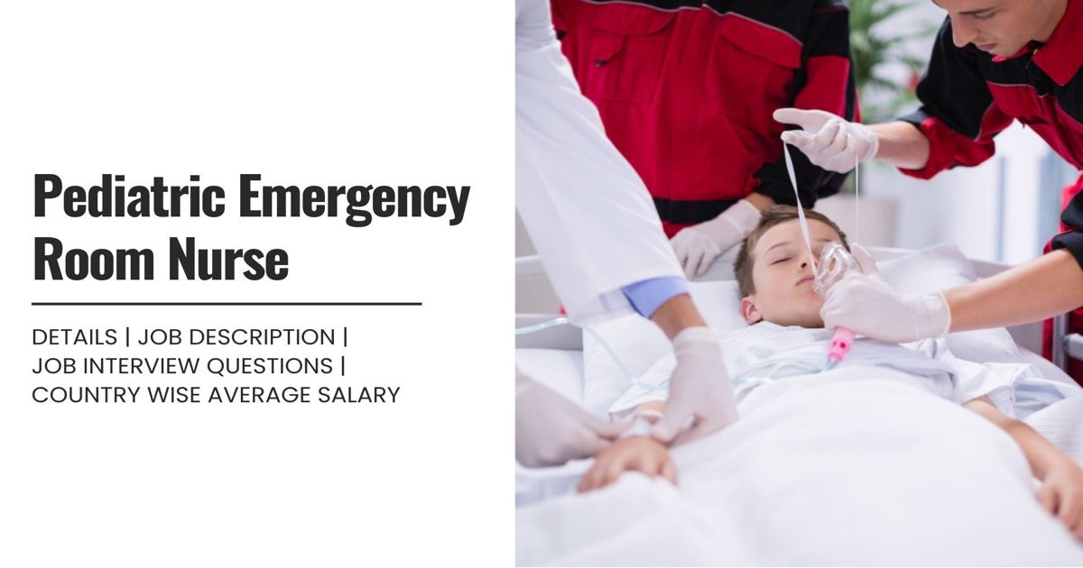 Pediatric Emergency Room Nurse Definition,Roles,Job Details, Skills ...