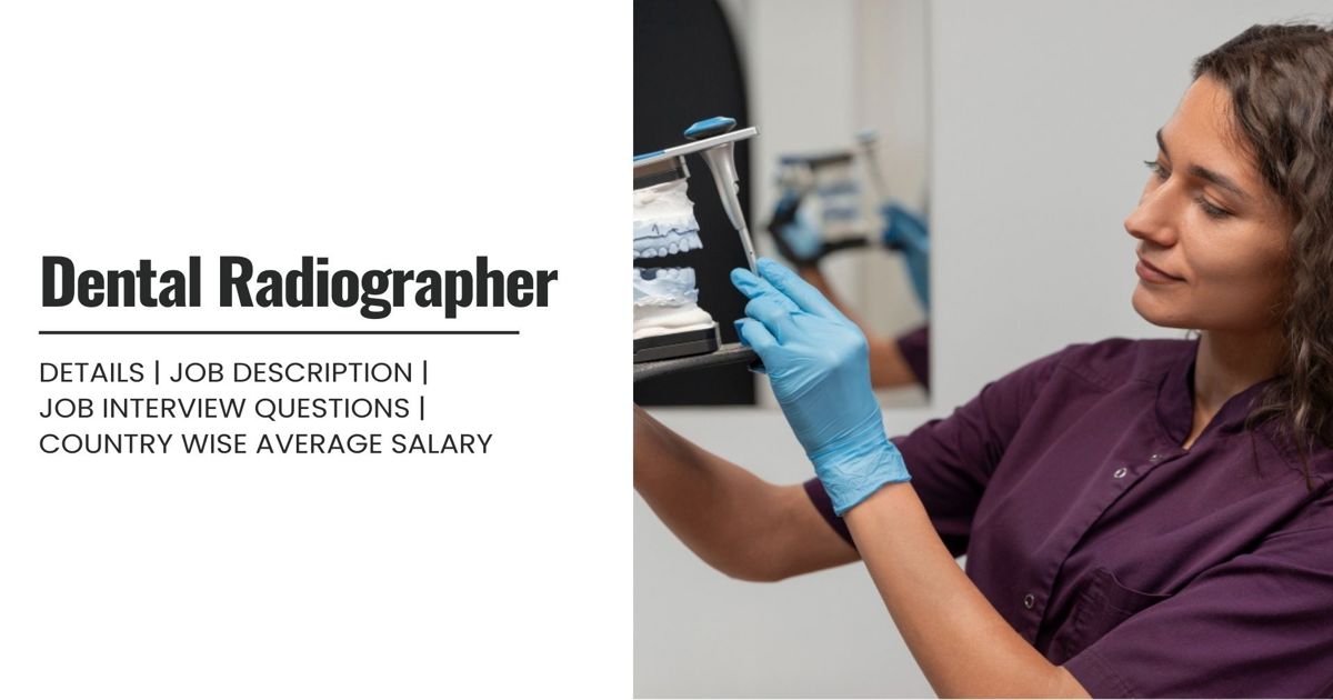 Dental Radiographer Definition,Roles,Job Details, Skills,Qualification ...