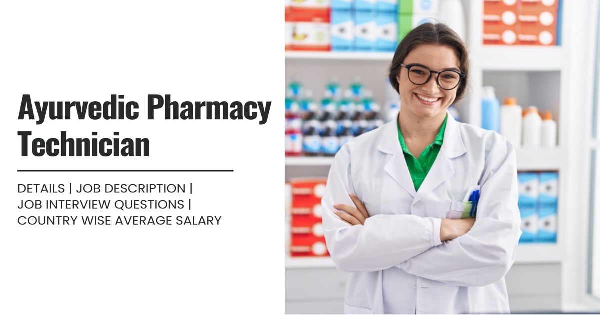 Ayurvedic Pharmacy Technician Definition,Roles,Job Details, Skills ...