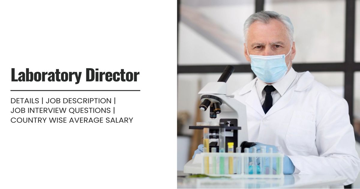 Laboratory Director Definition,Roles,Job Details, Skills,Qualification ...