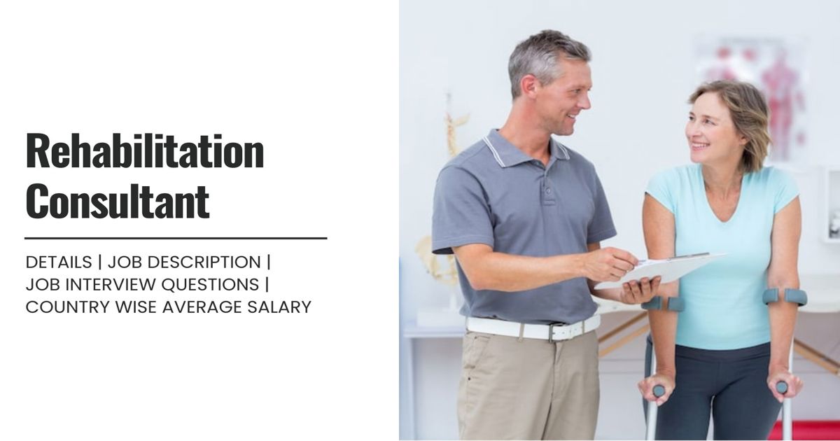 Rehabilitation Consultant Definition,Roles,Job Details, Skills ...