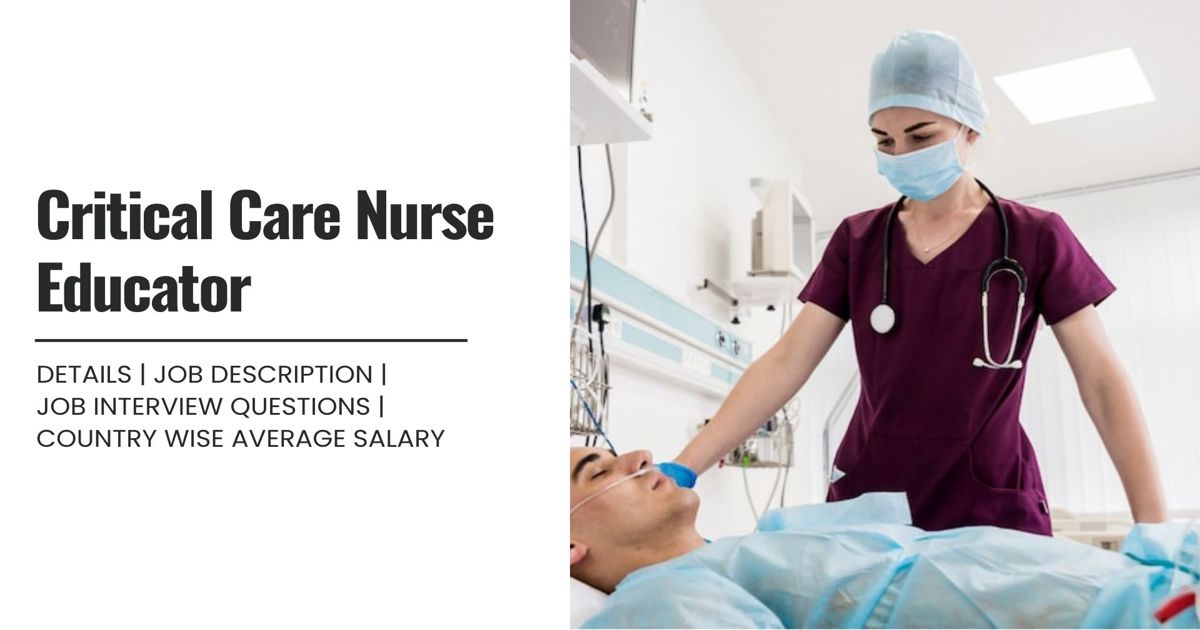Critical Care Nurse Educator Definition,Roles,Job Details, Skills ...