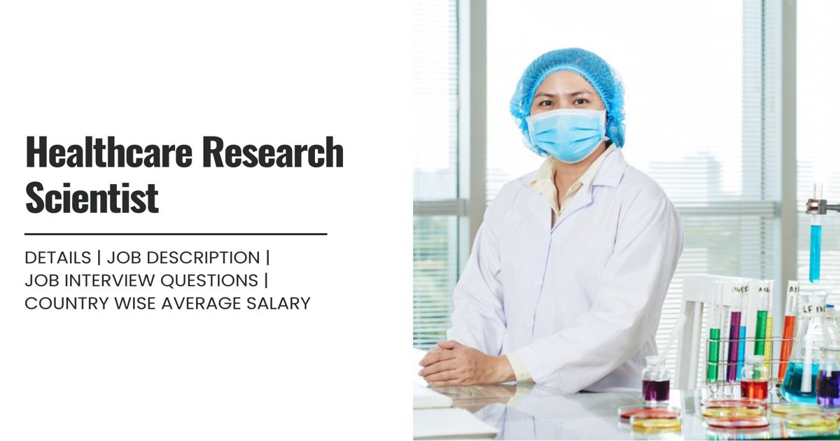 Healthcare Research Scientist Definition,Roles,Job Details, Skills ...