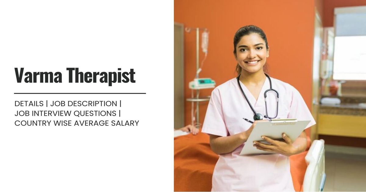 Varma Therapist Definition,Roles,Job Details, Skills,Qualification ...